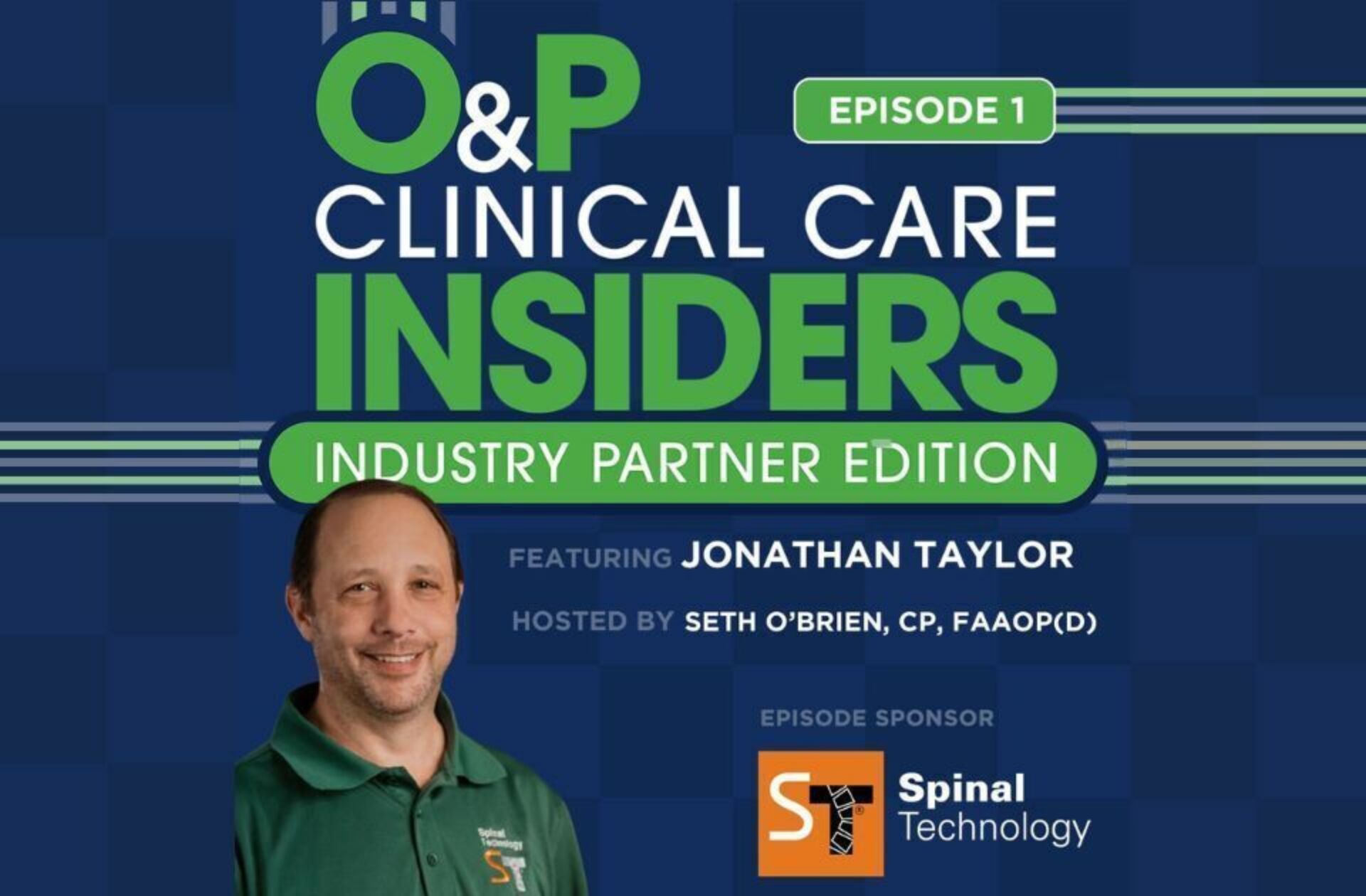 Spinal Technology | O&P Clinical Insiders Podcast-Industry Partner…